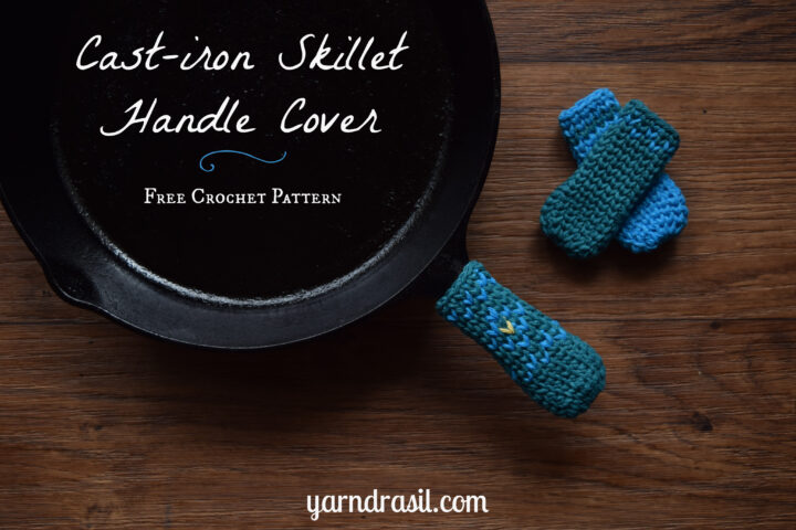 Cast-iron Handle Cover - Yarndrasil - Free Crochet Pattern